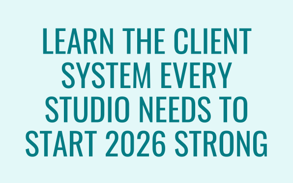 Learn the Client System Every Studio Needs to Start 2026 Strong ...